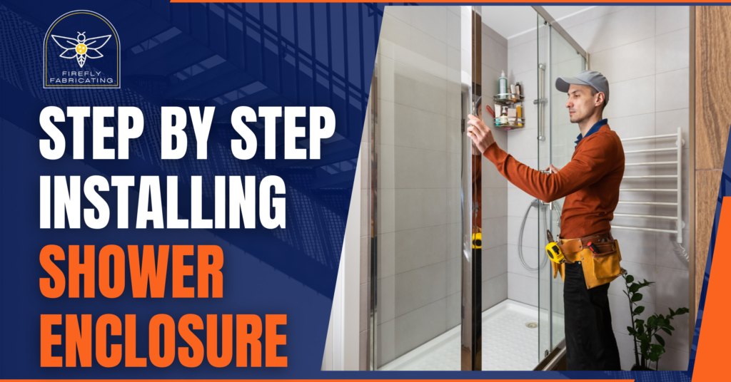 Step-by-Step Guide to Installing Shower Enclosures